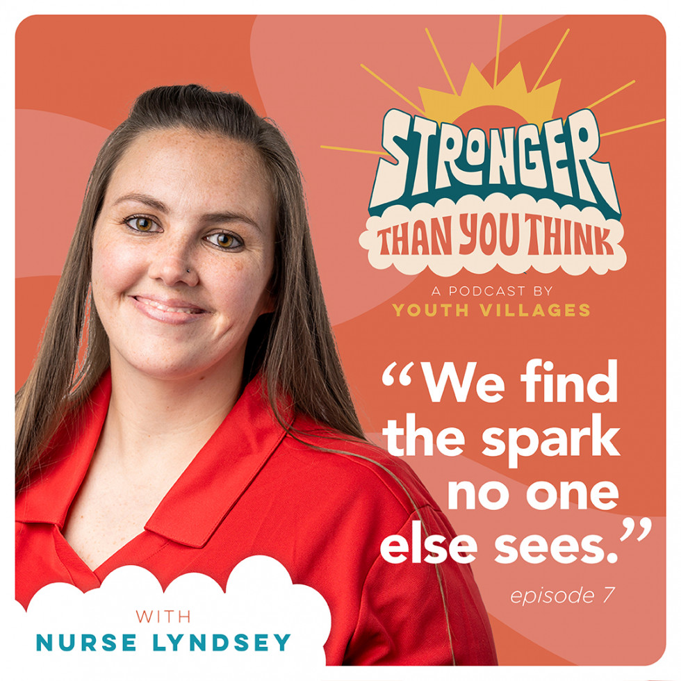 Stronger Than You Think a podcast by Youth Villages